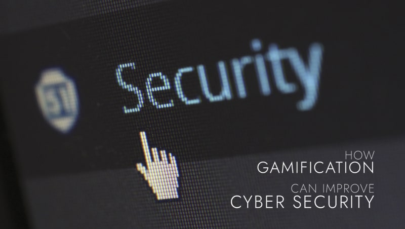 How Gamification Can Improve Cyber Security